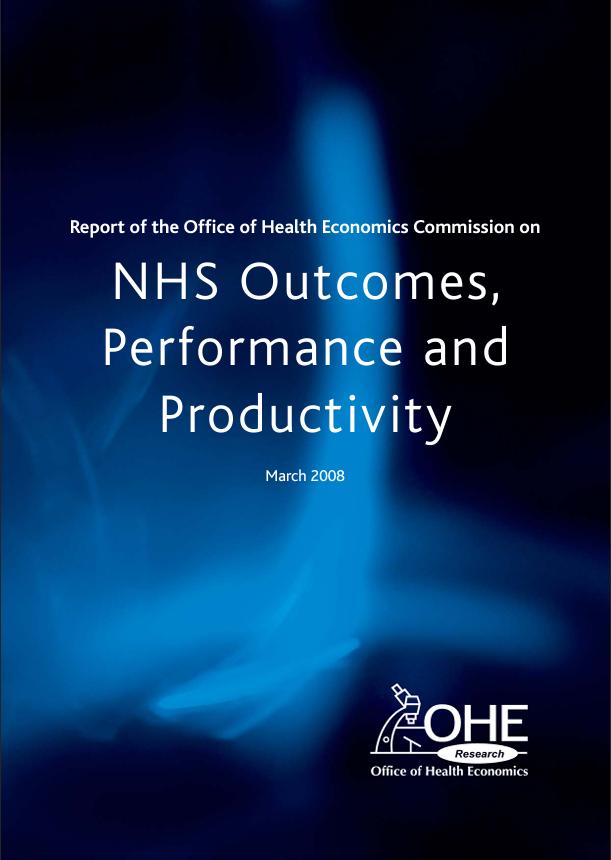 NHS Outcomes, Performance and Productivity - OHE